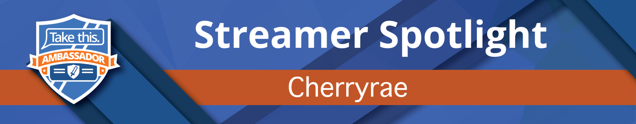 Streamer Spotlight: Cherryrae - Take This